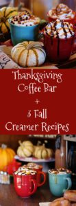Thanksgiving Coffee Bar + 3 Fall Creamers - Southern Discourse