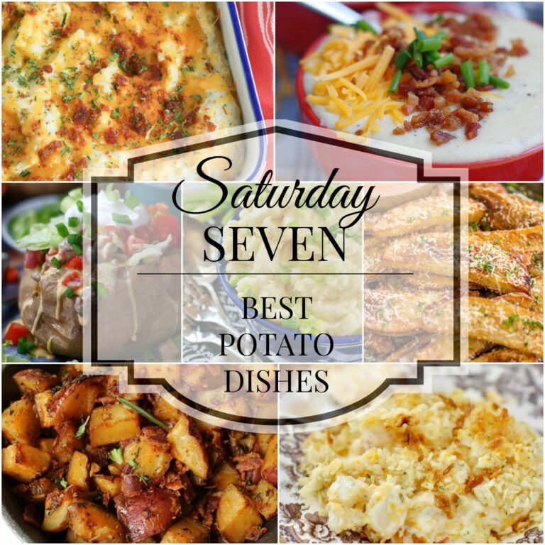 Saturday Seven- 7 Best Potato Dishes - Southern Discourse