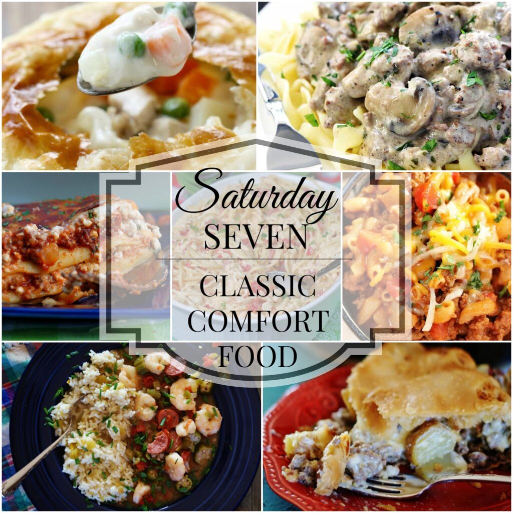 Saturday Seven- Classic Comfort Food - Southern Discourse
