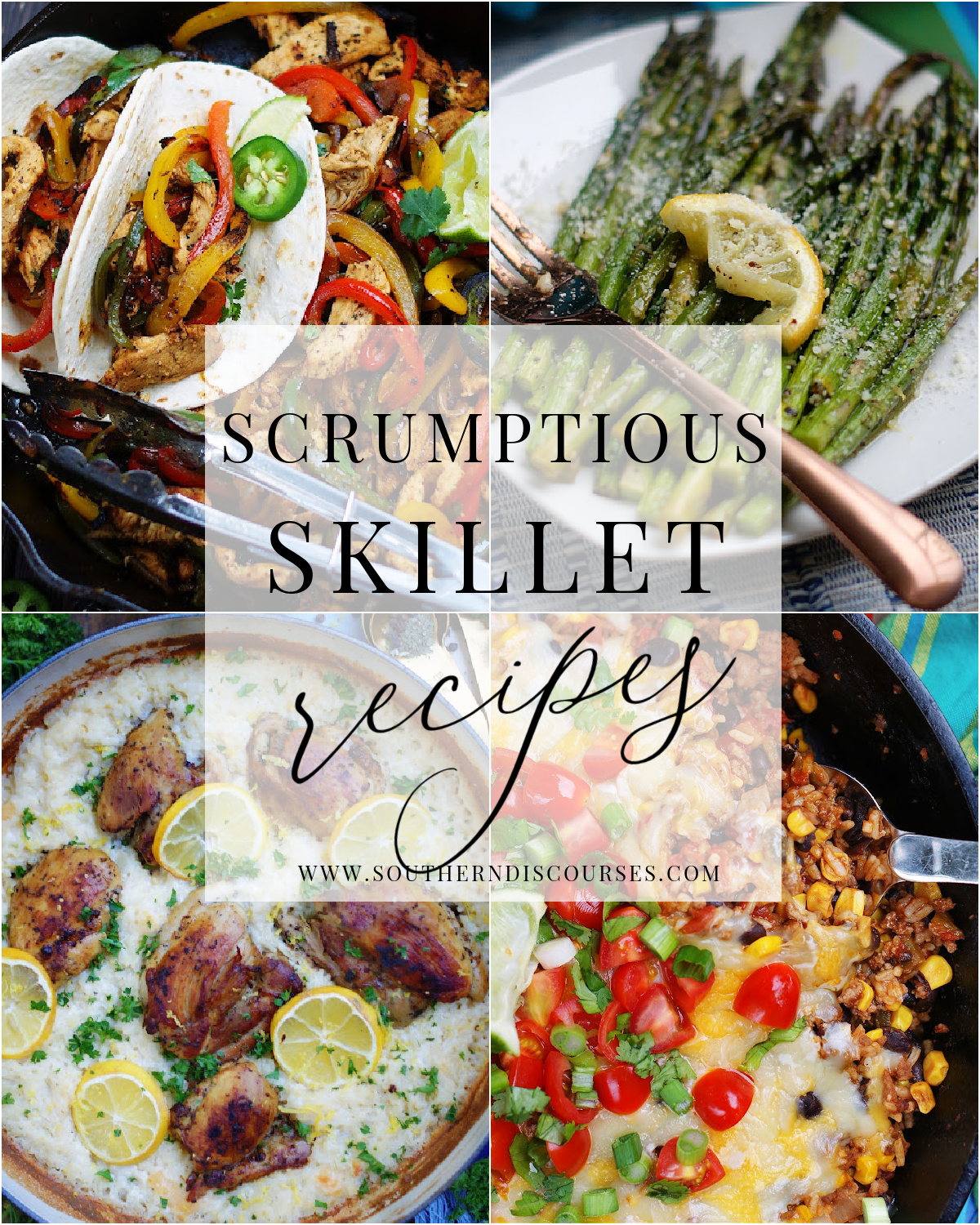 Scrumptious Skillet Recipes - Southern Discourse