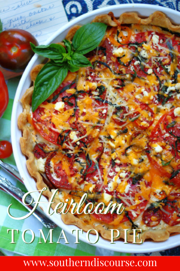Heirloom Tomato Pie - Southern Discourse