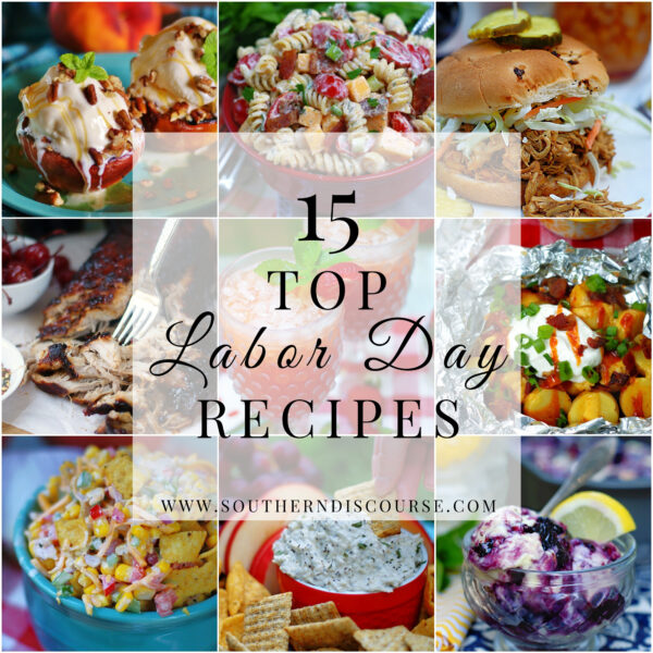 15 Top Labor Day Recipes - Southern Discourse