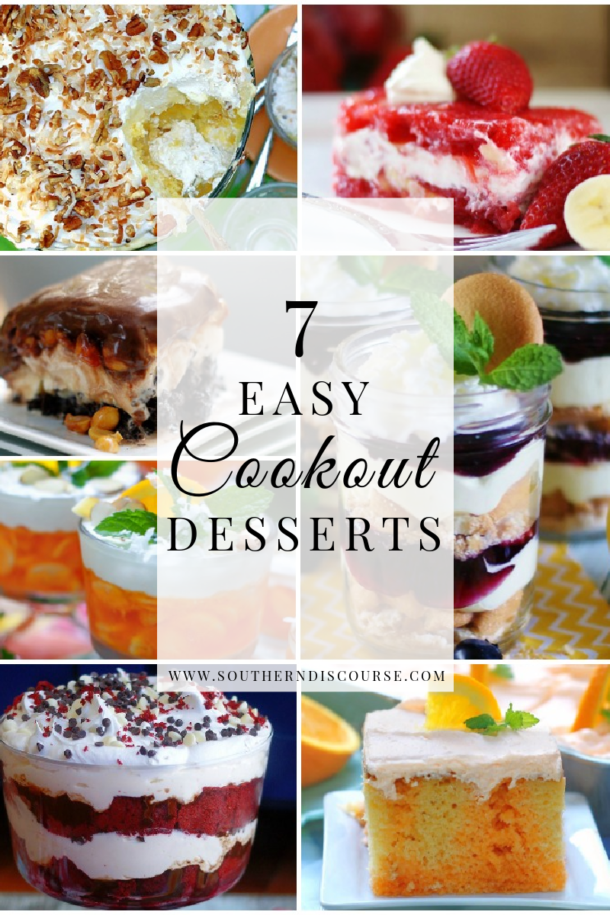 Saturday Seven- Easy Cookout Desserts - Southern Discourse