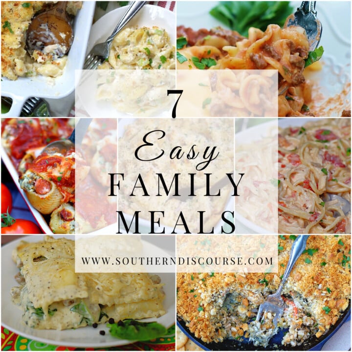 7 Easy Family Meals- Saturday Seven - Southern Discourse