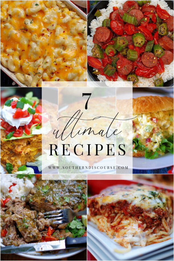 7 Ultimate Recipes for Easy, Delicious Meals - Southern Discourse