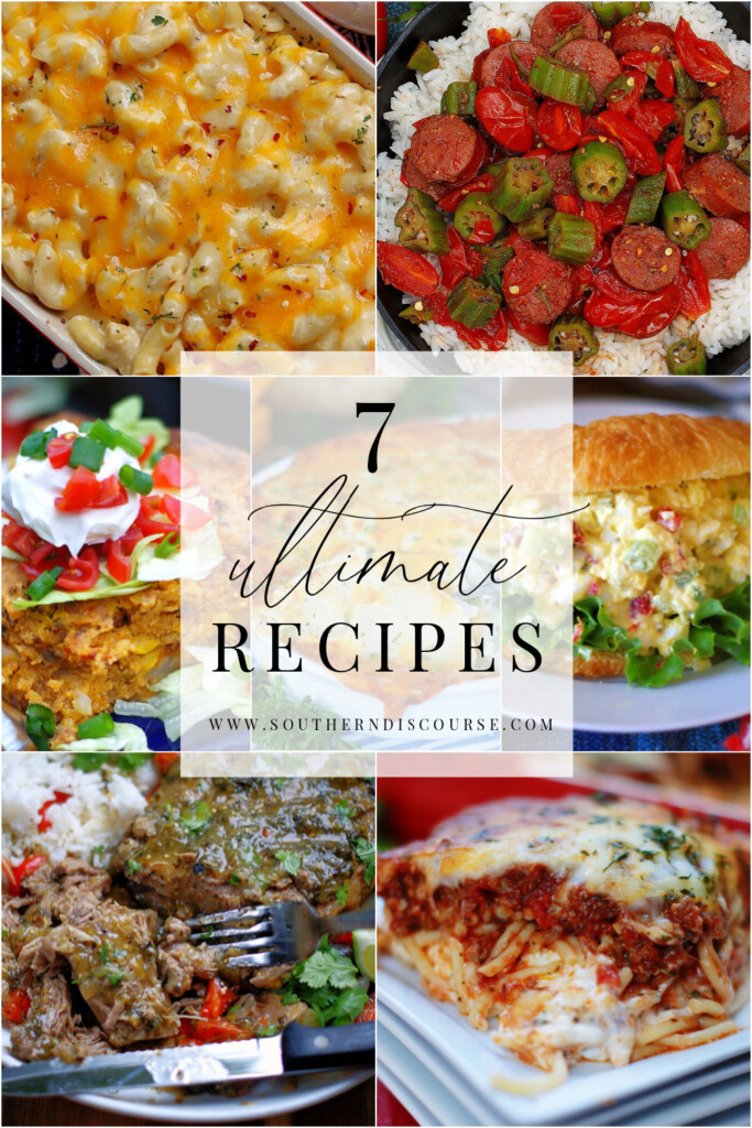 7 Ultimate Recipes for Easy, Delicious Meals - Southern Discourse