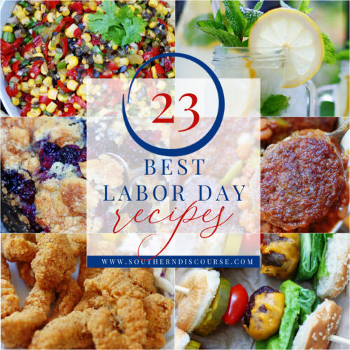 23 Best Labor Day Recipes - Southern Discourse