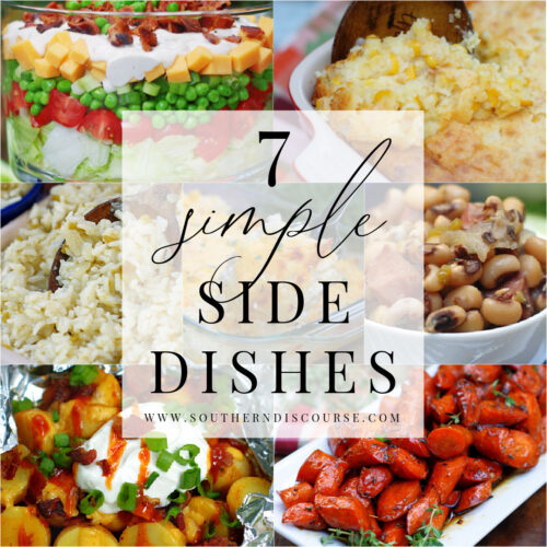 7 Simple Side Dishes to Complete Any Meal - Southern Discourse