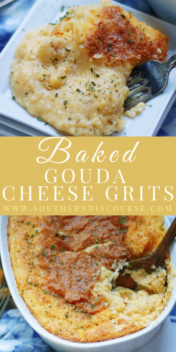 Baked Gouda Cheese Grits - Southern Discourse