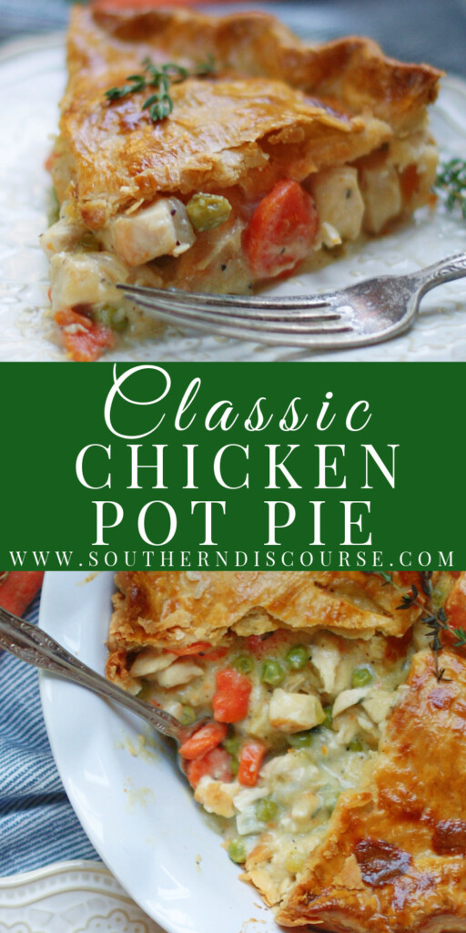 Classic Chicken Pot Pie - Southern Discourse