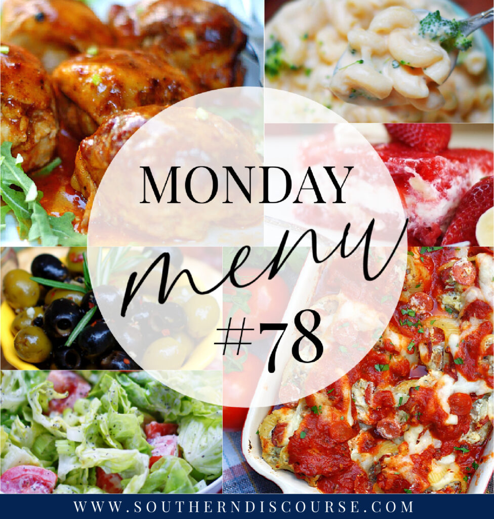 Monday Menu #78 - Southern Discourse