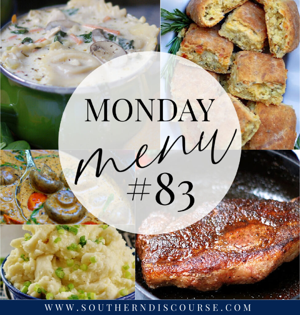 Monday Menu #83- Easy Skillet Steak & Comfort Soup - Southern Discourse