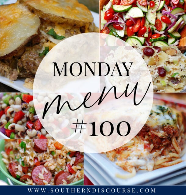 Monday Menu 100- Your 5 Most Loved Menus - Southern Discourse