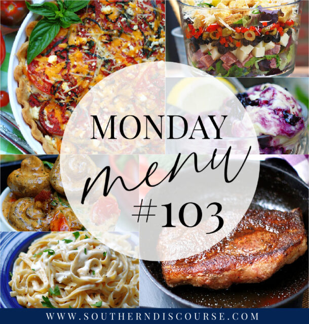 Monday Menu #103- Tomato Pie + Steak & Mushrooms - Southern Discourse