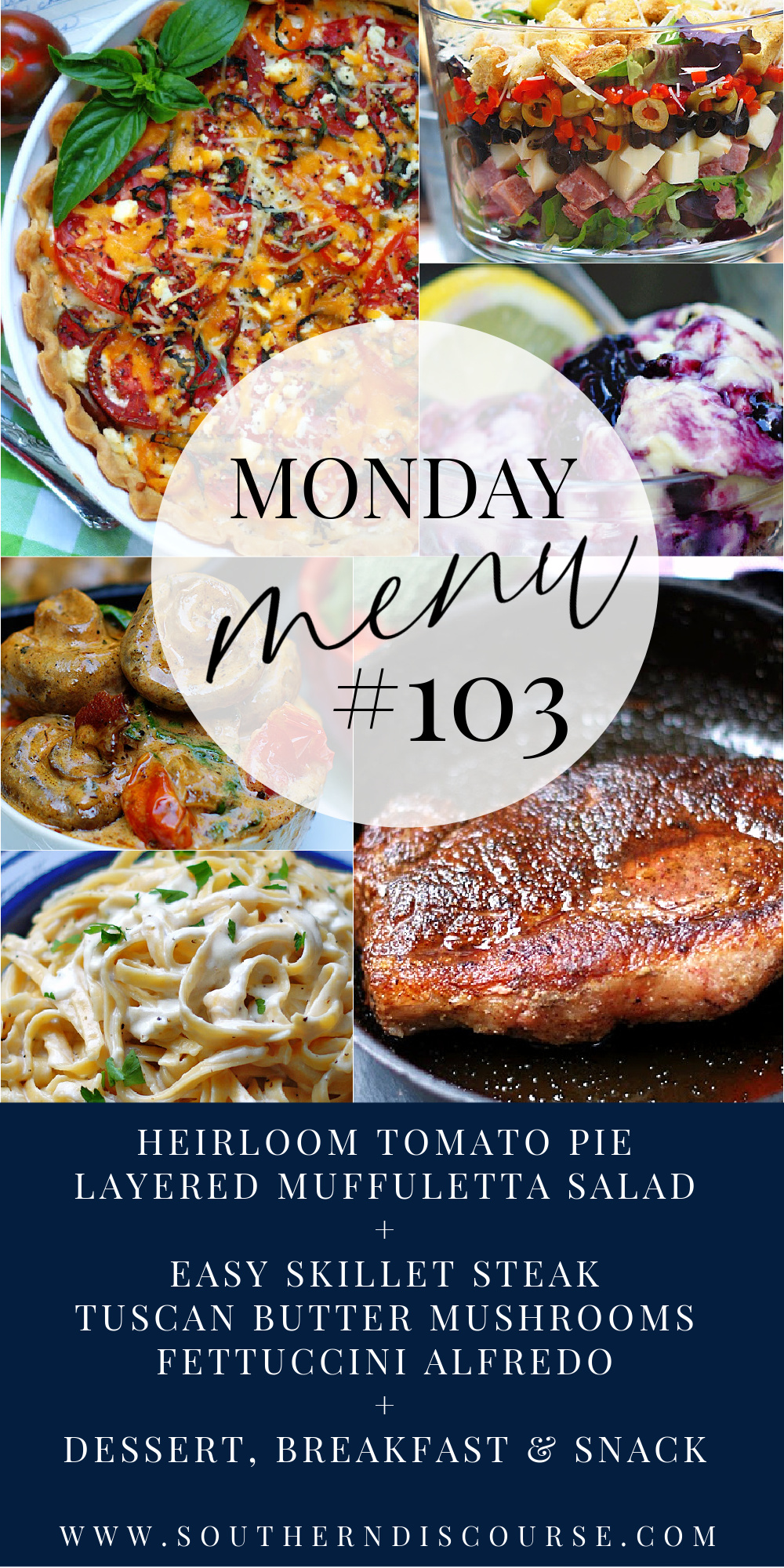 Monday Menu #103- Tomato Pie + Steak & Mushrooms - Southern Discourse