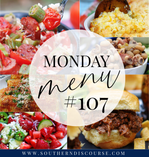 Monday Menu 107- Easy Summer Suppers - Southern Discourse