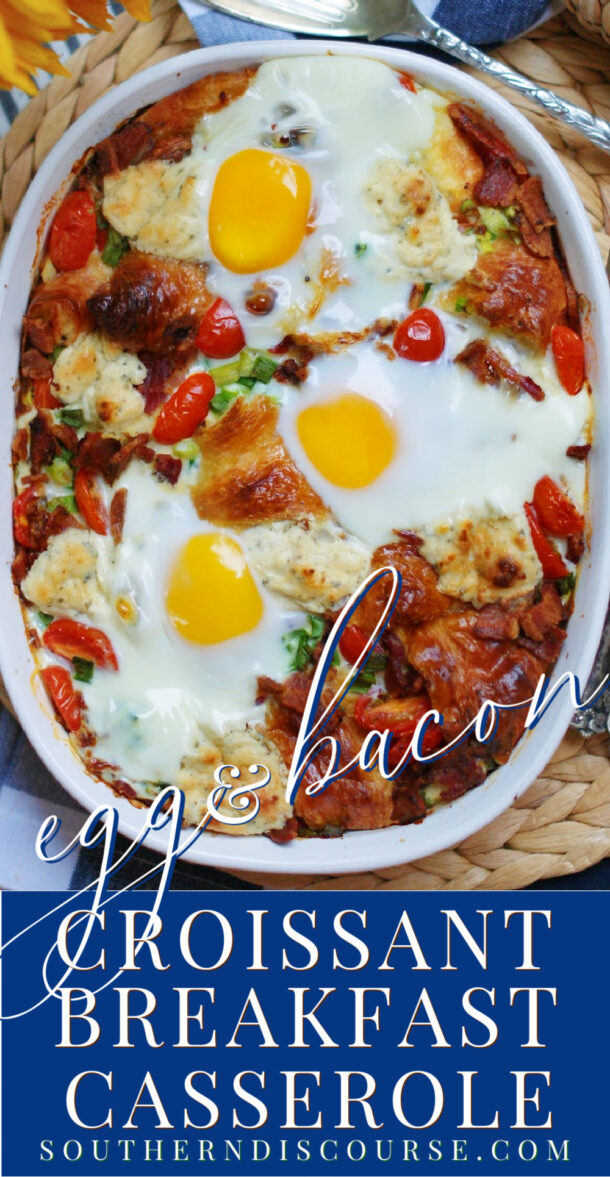 Egg & Bacon Croissant Breakfast Casserole - Southern Discourse
