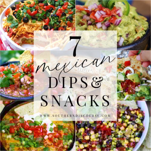 7 Mexican Dips & Snacks - Southern Discourse