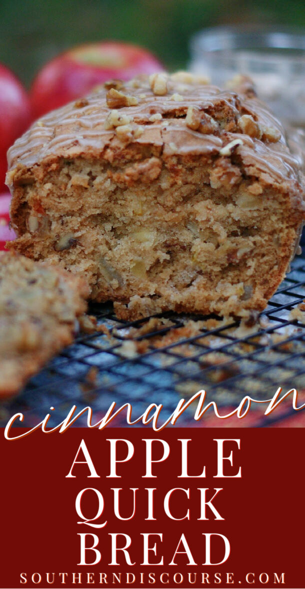 Cinnamon Apple Quick Bread - Southern Discourse