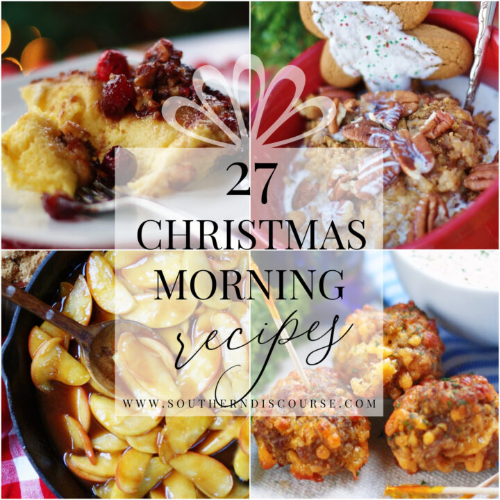 27 Christmas Morning Recipes - Southern Discourse
