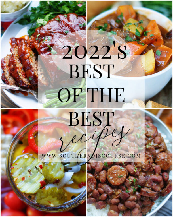 Best of the Best Recipes for 2022 - Southern Discourse