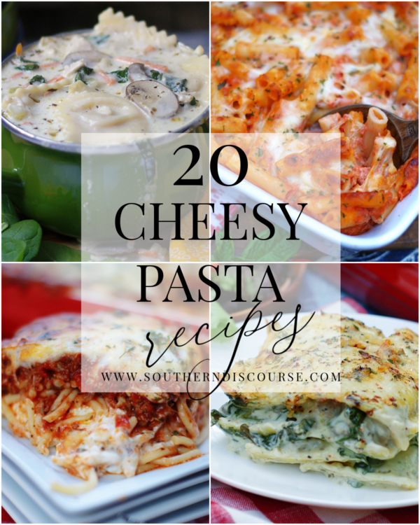 Easy Cheesy Pasta Recipes for Dinner - Southern Discourse