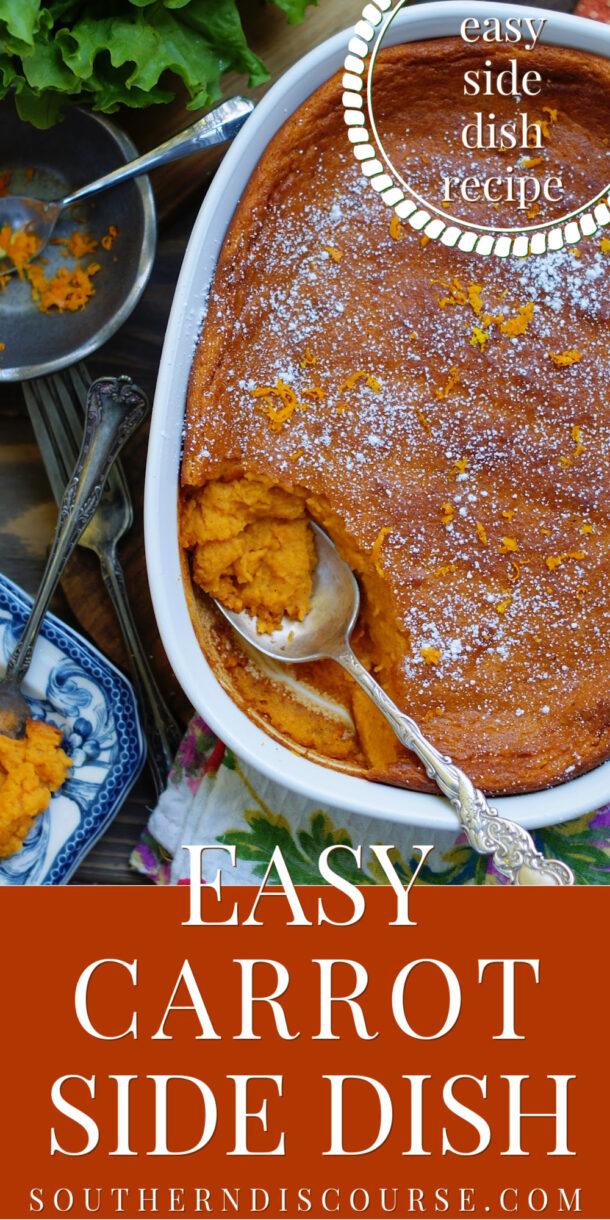 Easy Carrot Souffle- The Best Carrot Side Dish - Southern Discourse