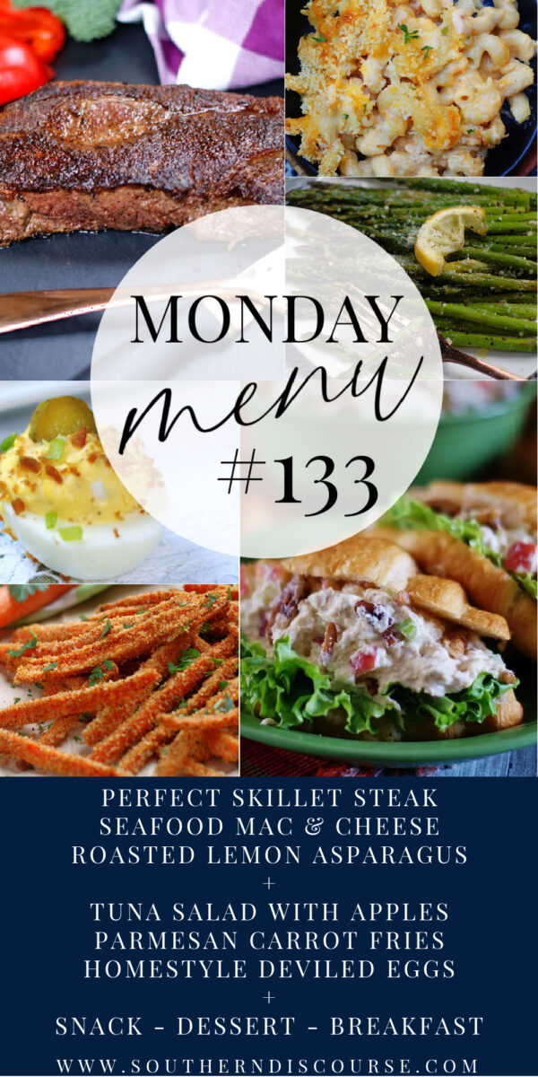 Monday Menu #133- Steak Dinner & Tuna Salad - Southern Discourse