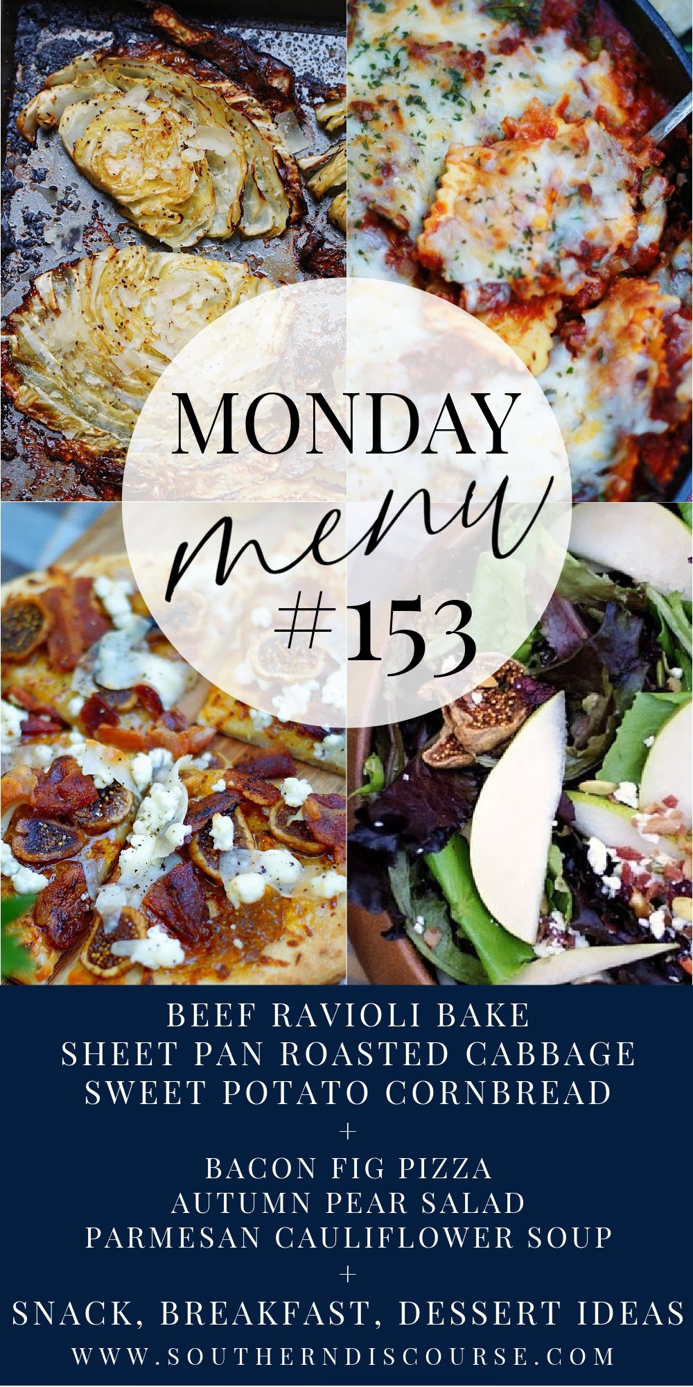 Monday Menu #153- Beef Ravioli Bake & Bacon Fig Pizza - Southern Discourse