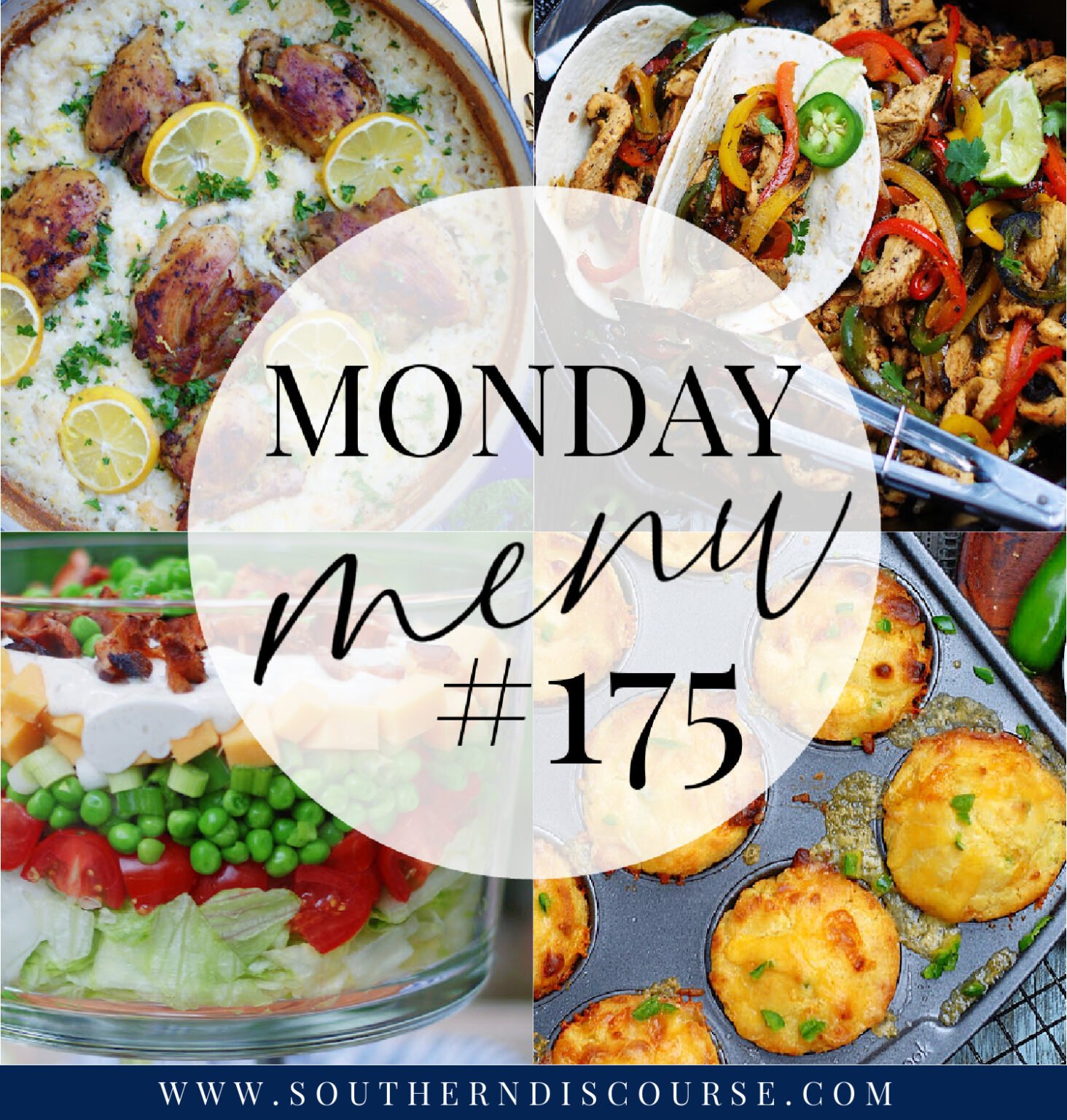 Monday Menu #175- Fajitas & Lemon Rice & Chicken - Southern Discourse
