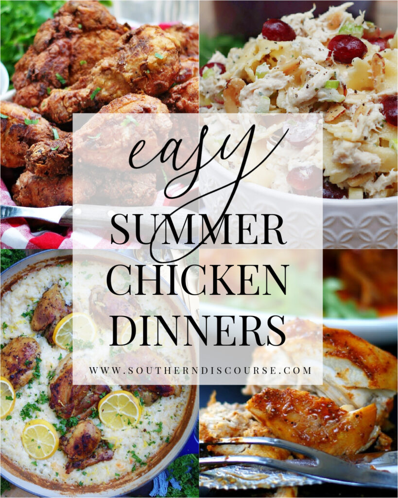 Easy Summer Chicken Dinners - Southern Discourse