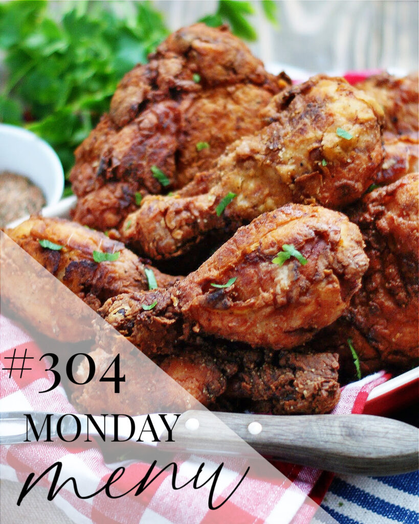 Monday Menu #304- Fried Chicken & Easter Ham - Southern Discourse